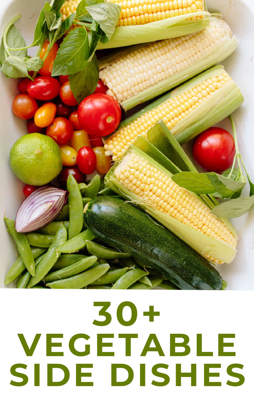 30+ Vegetable Side Dishes - Familystyle Food